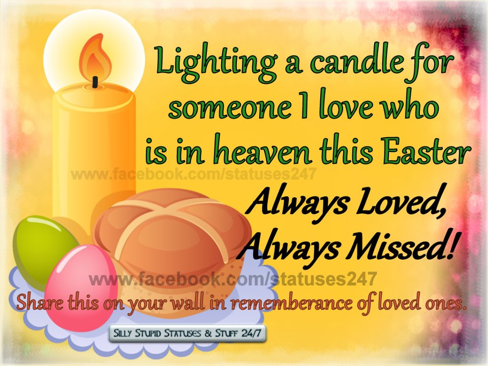 Havfaith Sunshine: Happy Easter 2013 ~ To My Loved Ones In Heaven