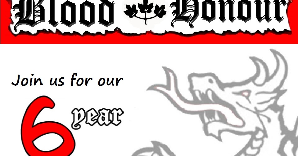 Blood and Honour Canada: 6 Years