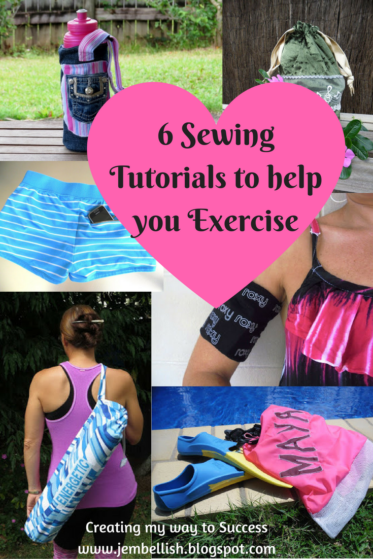 Creating my way to Success: 6 Sewing tutorials to help you Exercise!