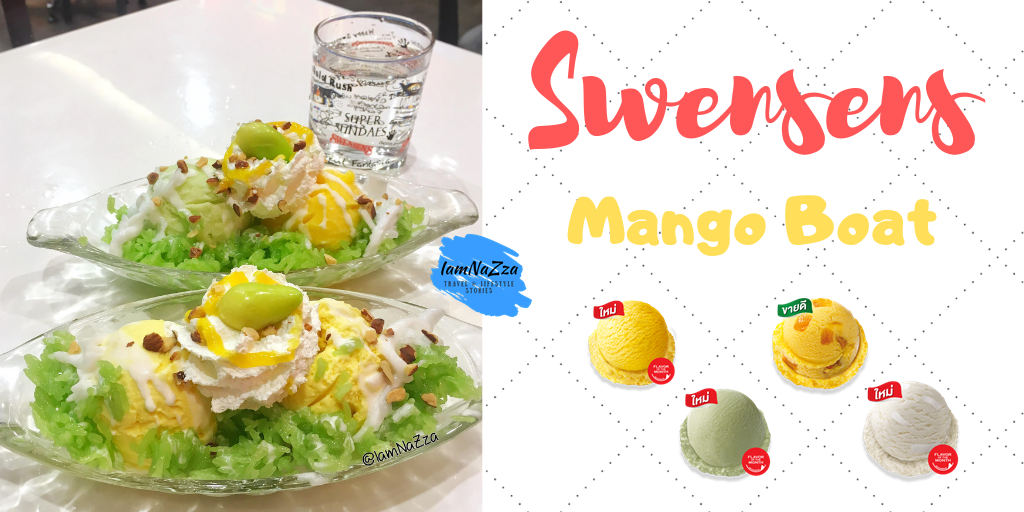 ไอศกรีมข้าวเหนียวมะม่วง สเวนเซ่น Swensens - Mango Boat - IamNaZza ...