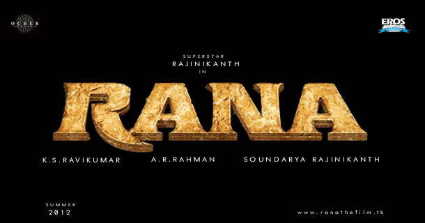 Rajinikanth's Rana The Film Exclusive Updates