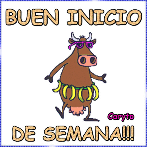 PURO GIFS!: BUEN INICIO DE SEMANA