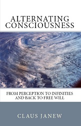 How Consciousness Creates Reality: How is Freedom of Choice Possible?