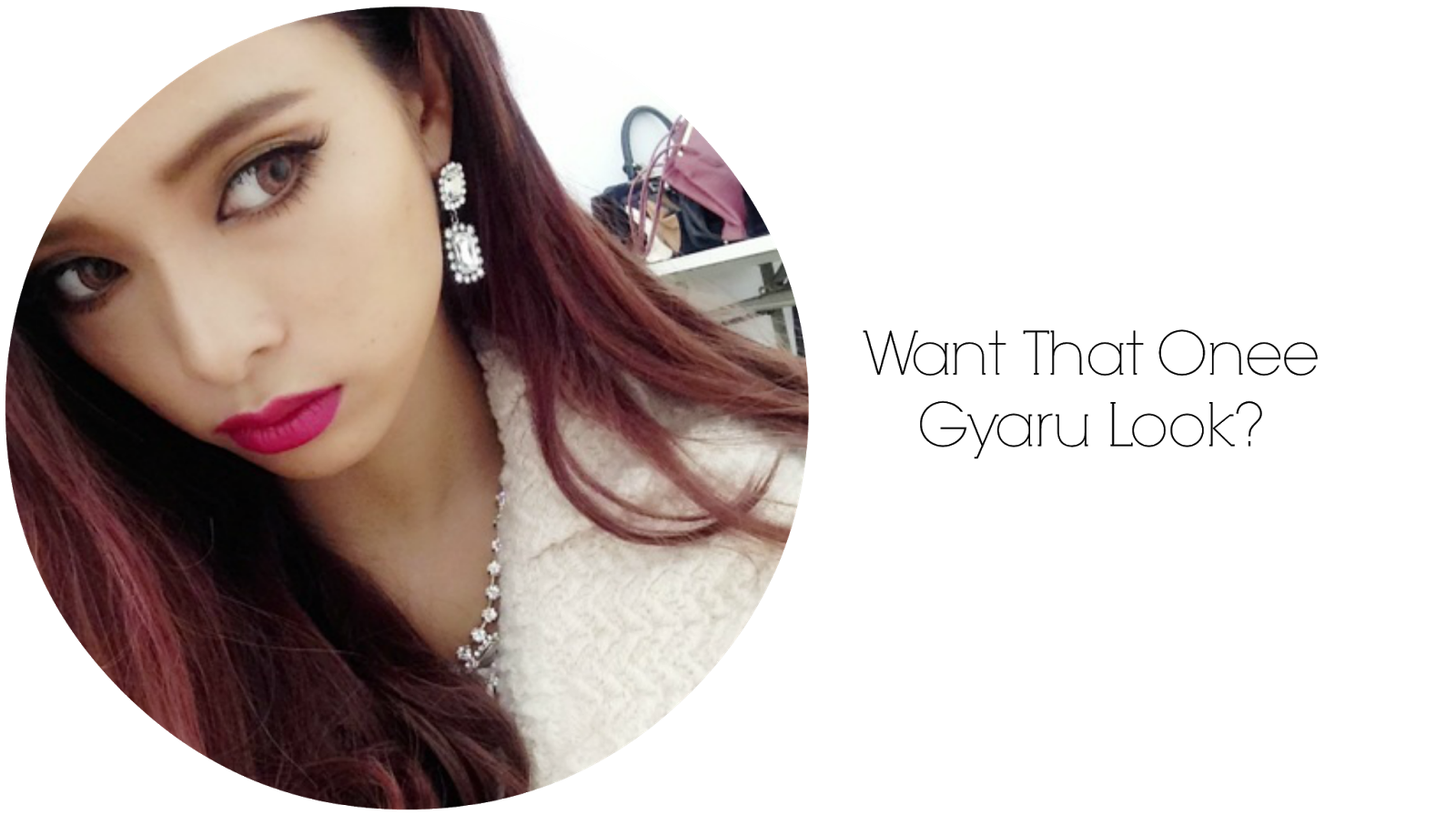 Want that Onee gyaru look? - 双子のギャル界