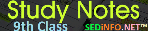 9th Class Study Notes ~ SEDiNFO.NET™