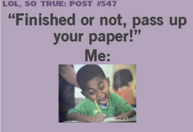 Laughtrips: Finished or Not, Pass up your Paper