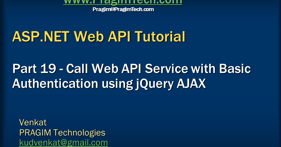 Sql server, .net and c# video tutorial: Call web api service with basic authentication using ...