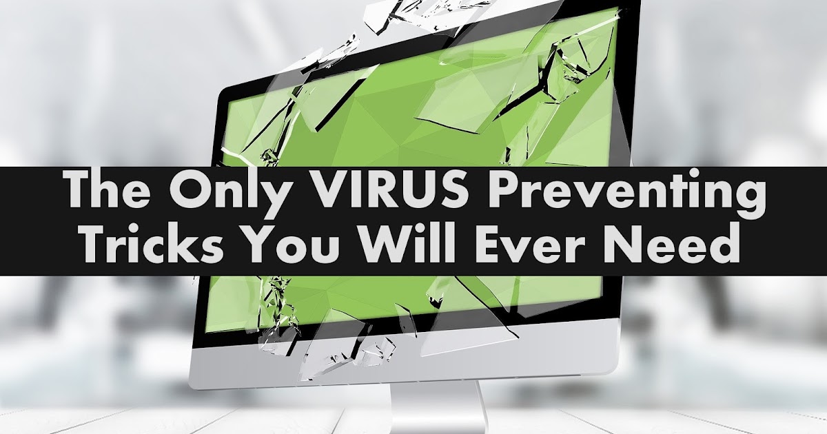 How to Prevent Computer Virus