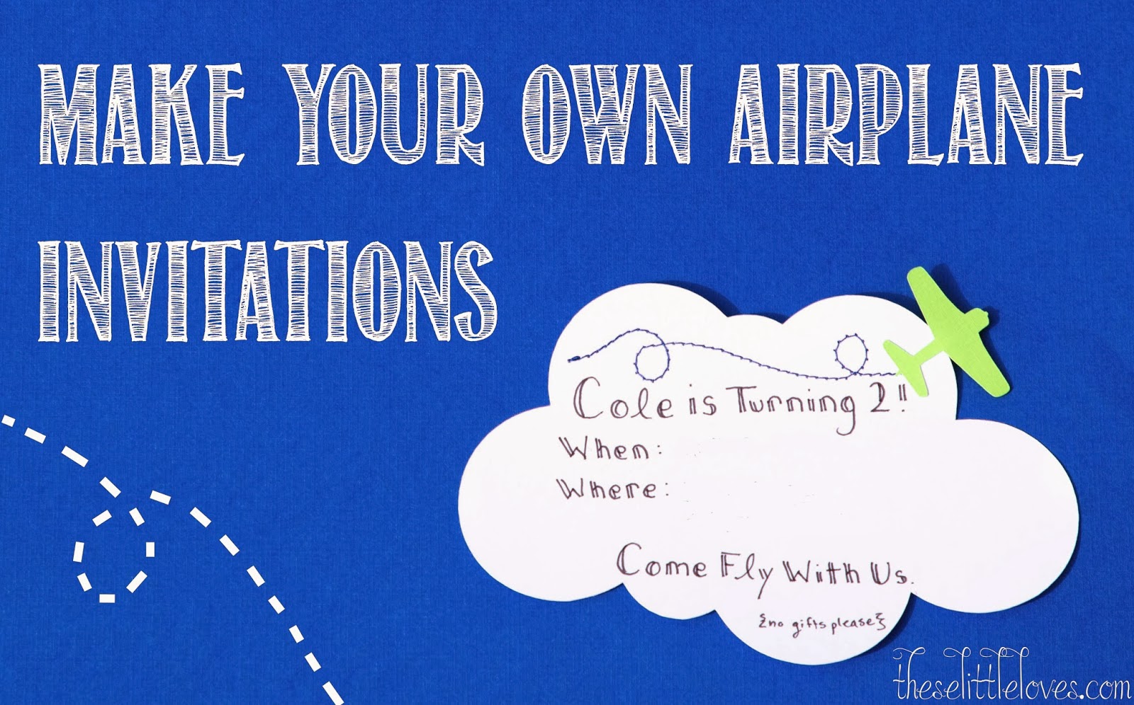 A DIY Airplane Birthday Party Invitation - TheseLittleLoves gifting