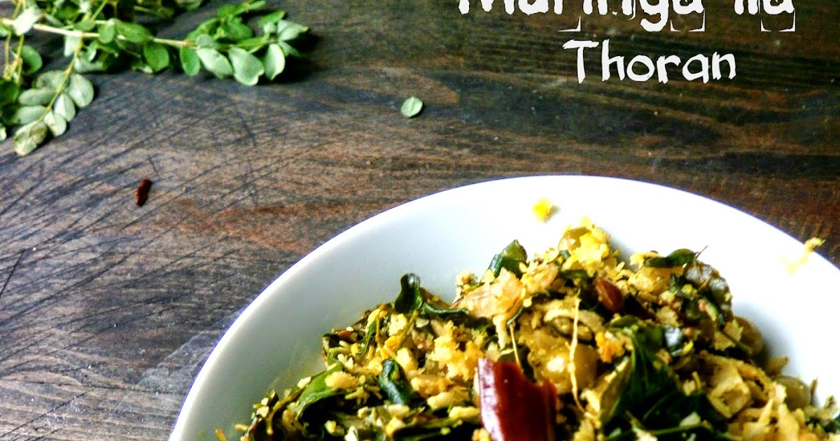 Drumstick Leaves Recipe Kerala at Jamie Cartwright blog