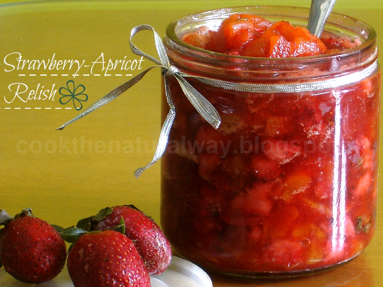 cook the natural way: Strawberry-Apricot Relish