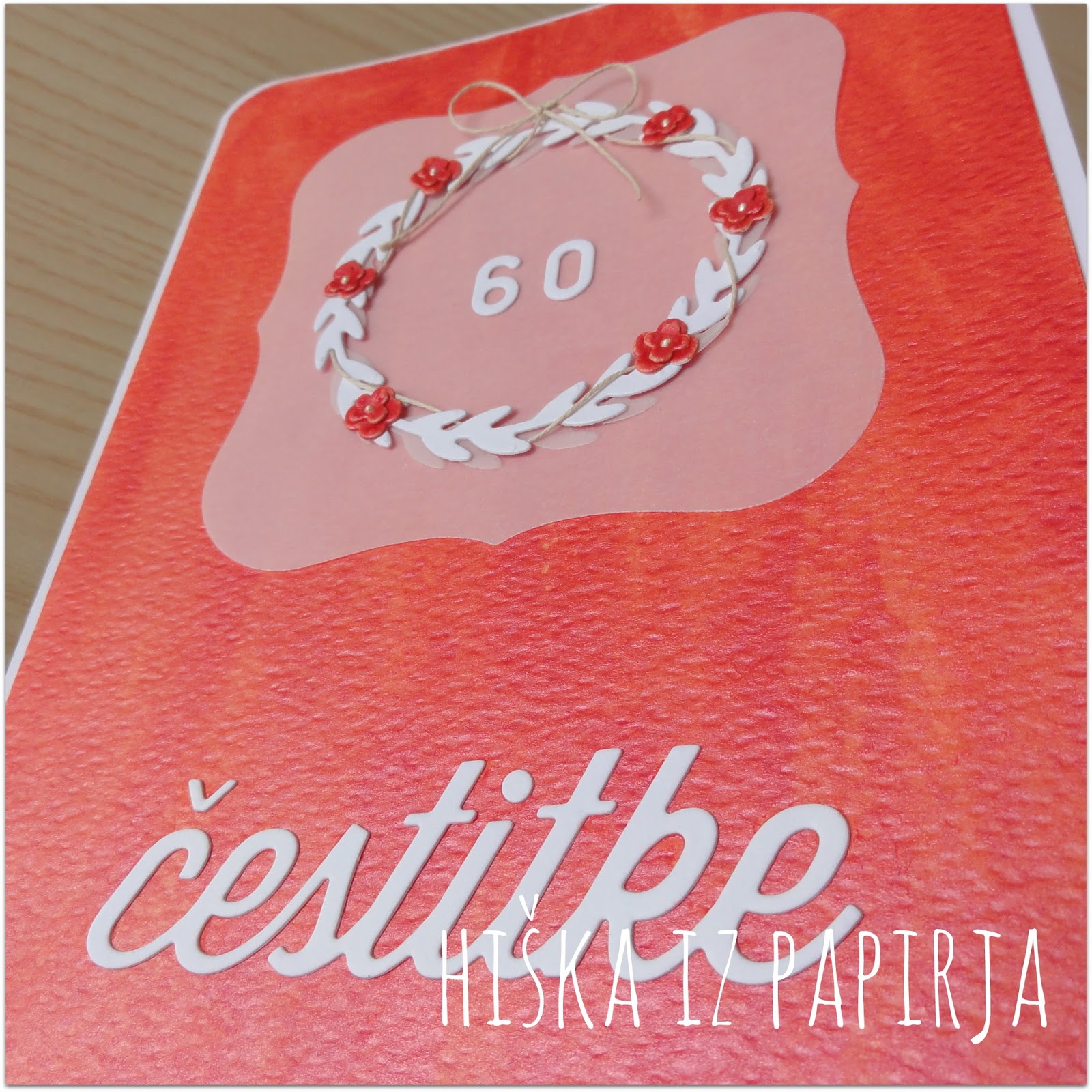 Hiška iz papirja: Čestitke za 60