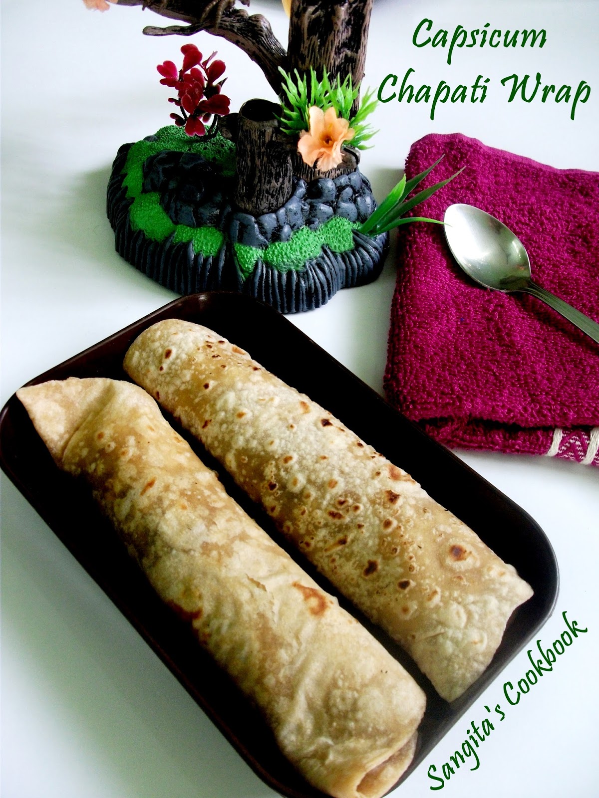 Sangita's Cookbook: Quick Capsicum Chapati Wrap Recipe