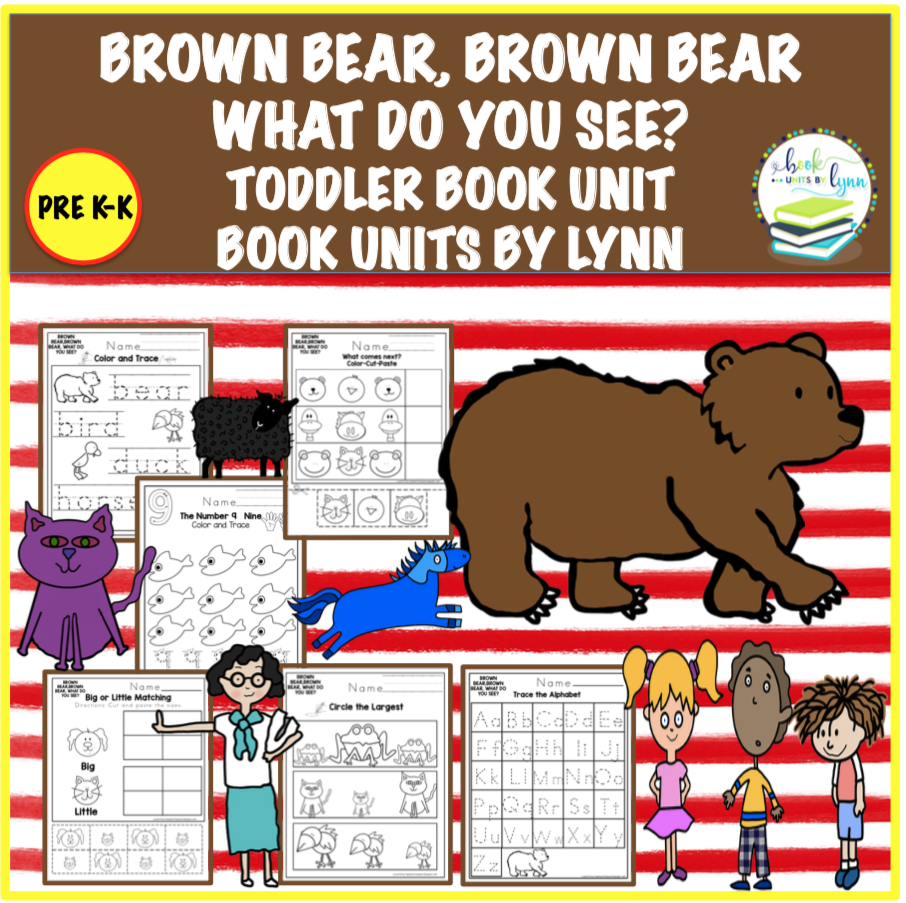 BROWN BEAR, BROWN BEAR, WHAT DO YOU SEE? ~ Book Units by Lynn