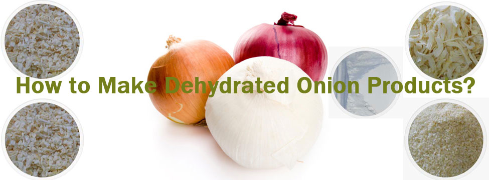 How to Make Dehydrated Onion Products-www.vegetable-machine.com