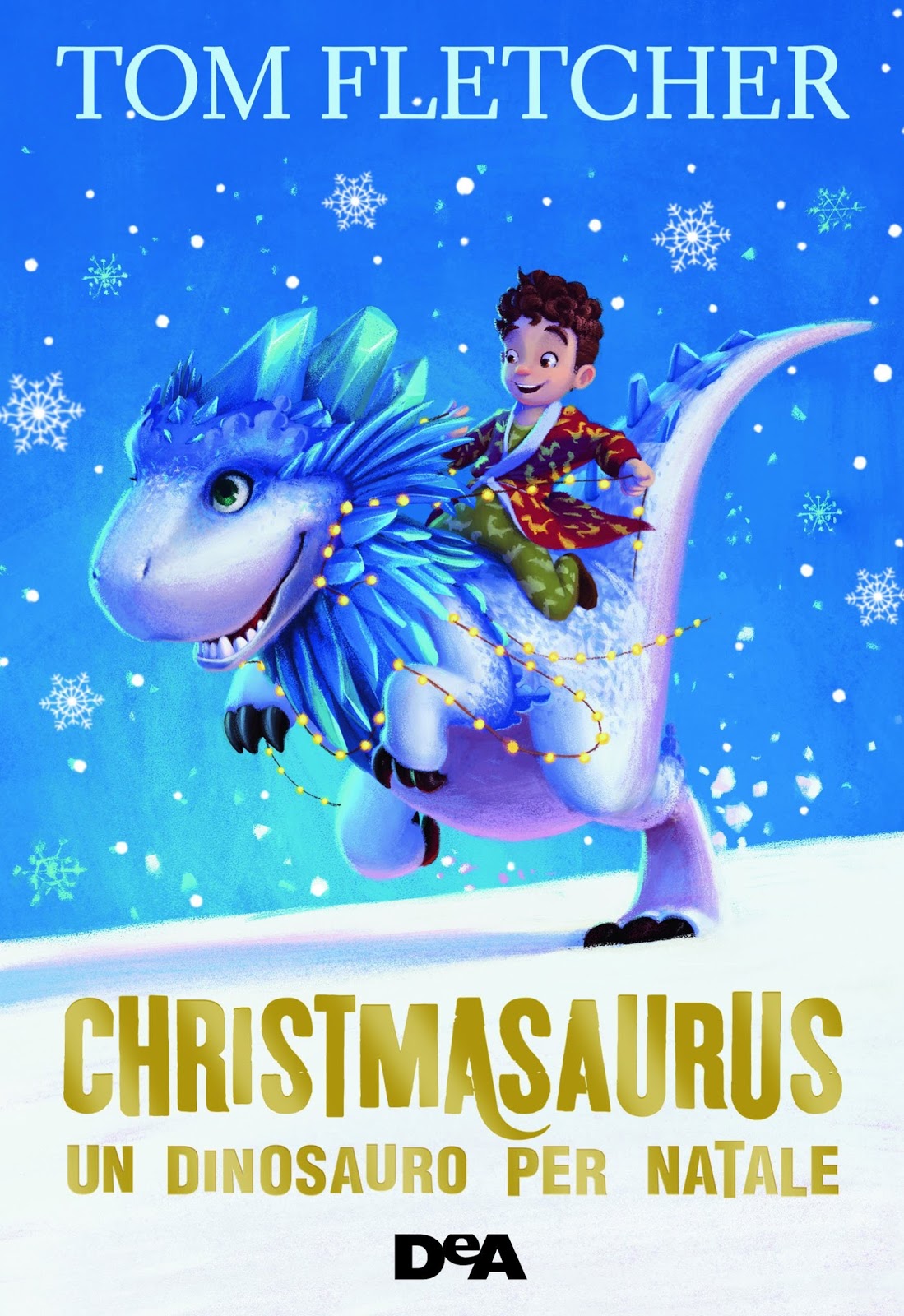 Recensione: Christmasaurus. Un dinosauro per Natale, di Tom Fletcher