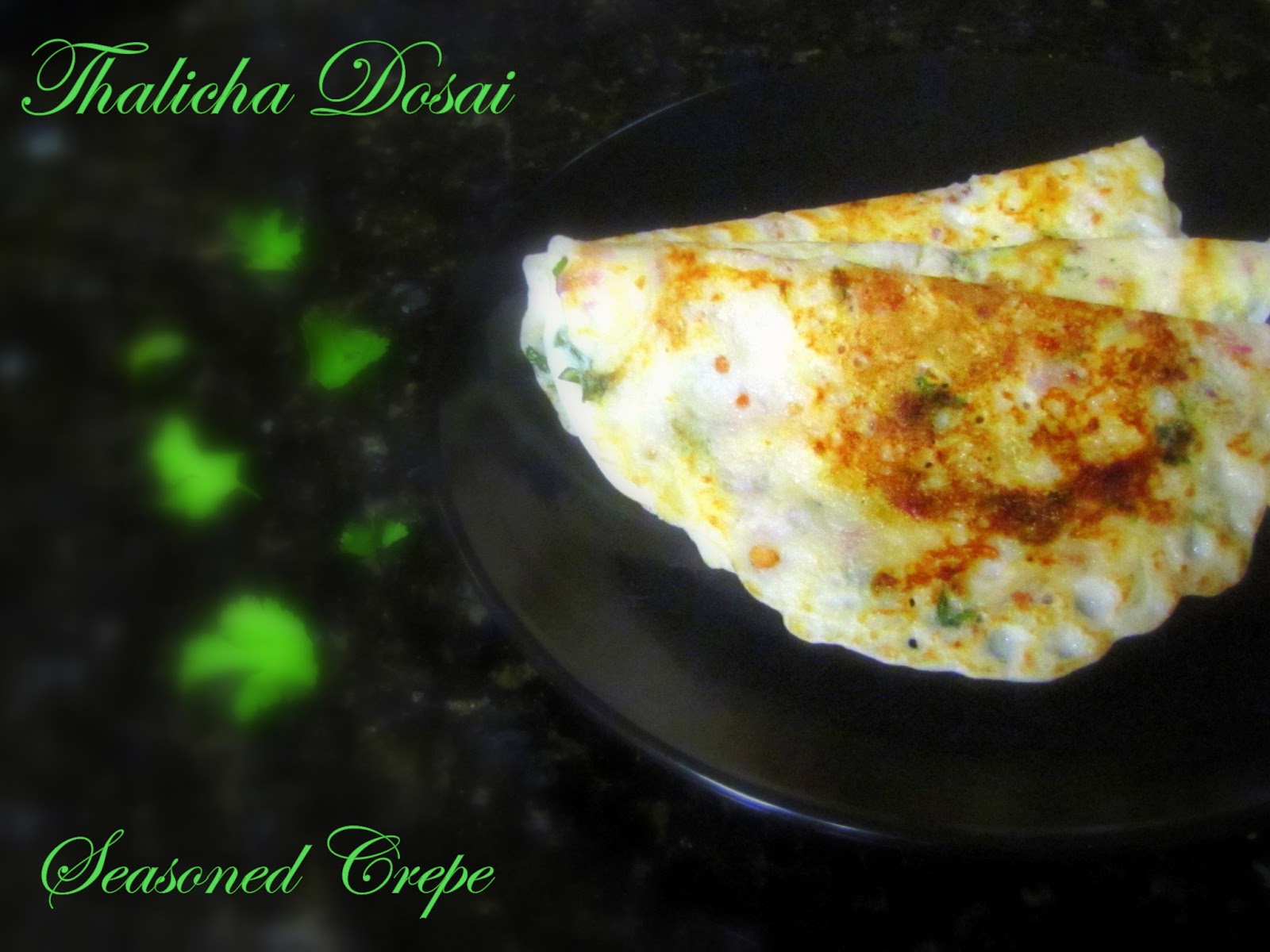 Thalicha Dosai |Nithya's Nalabagam