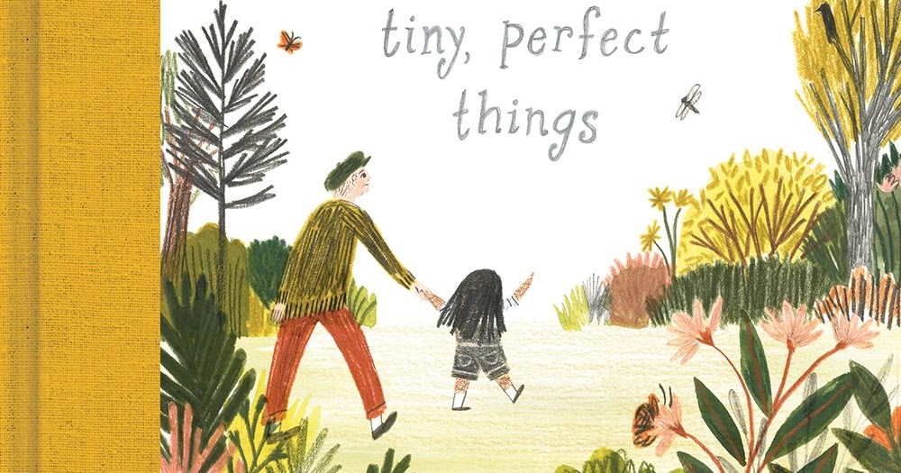 Kids' Book Review: Review: Tiny, Perfect Things