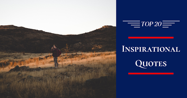Top 20 Inspirational Quotes - QuotesPNG