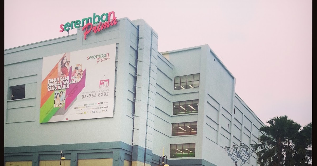Seremban Prima.. ~ SURIA AMANDA