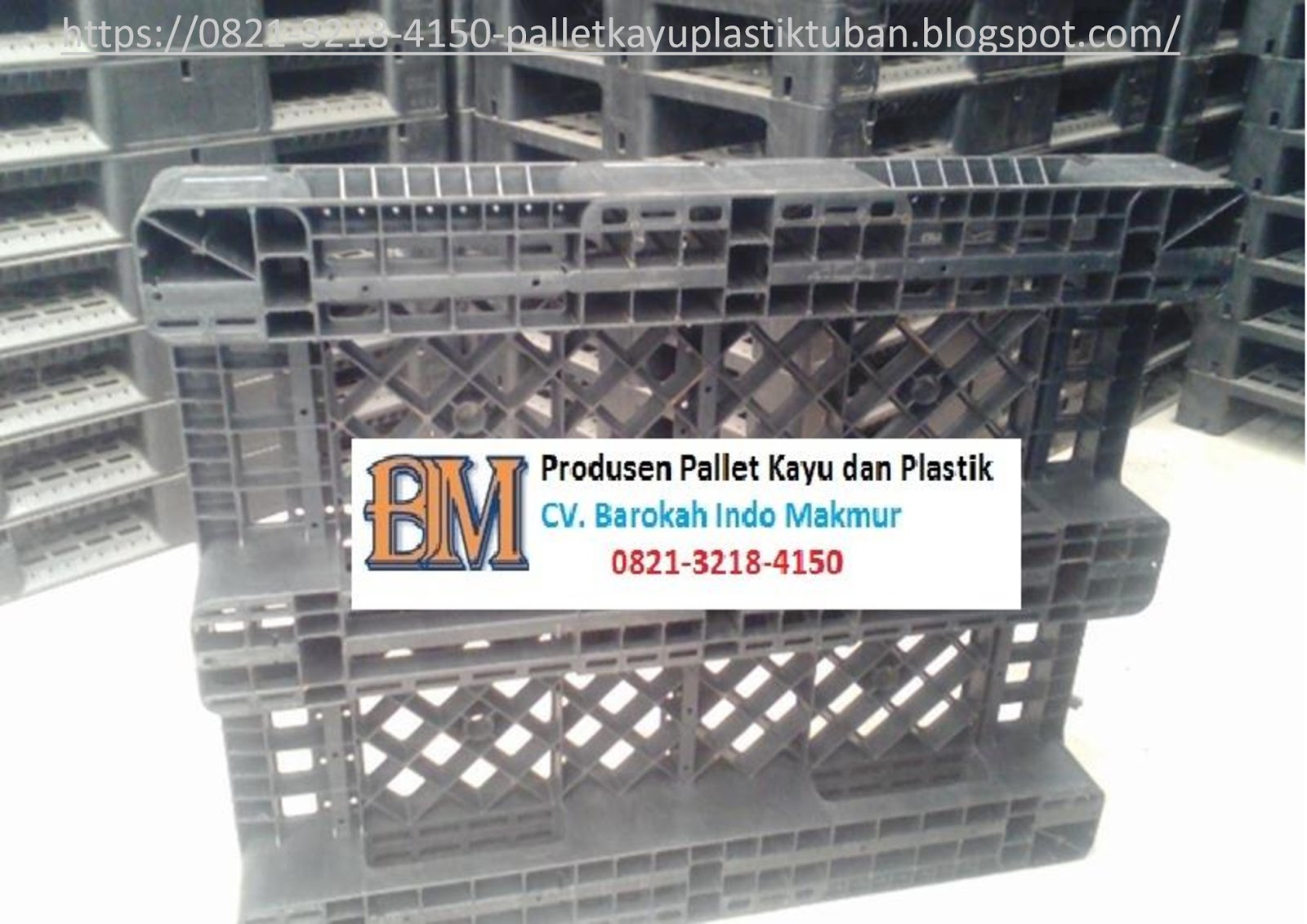 0821-3218-4150 Pallet Kayu dan Plastik Tuban CV. Barokah Indo Makmur ...