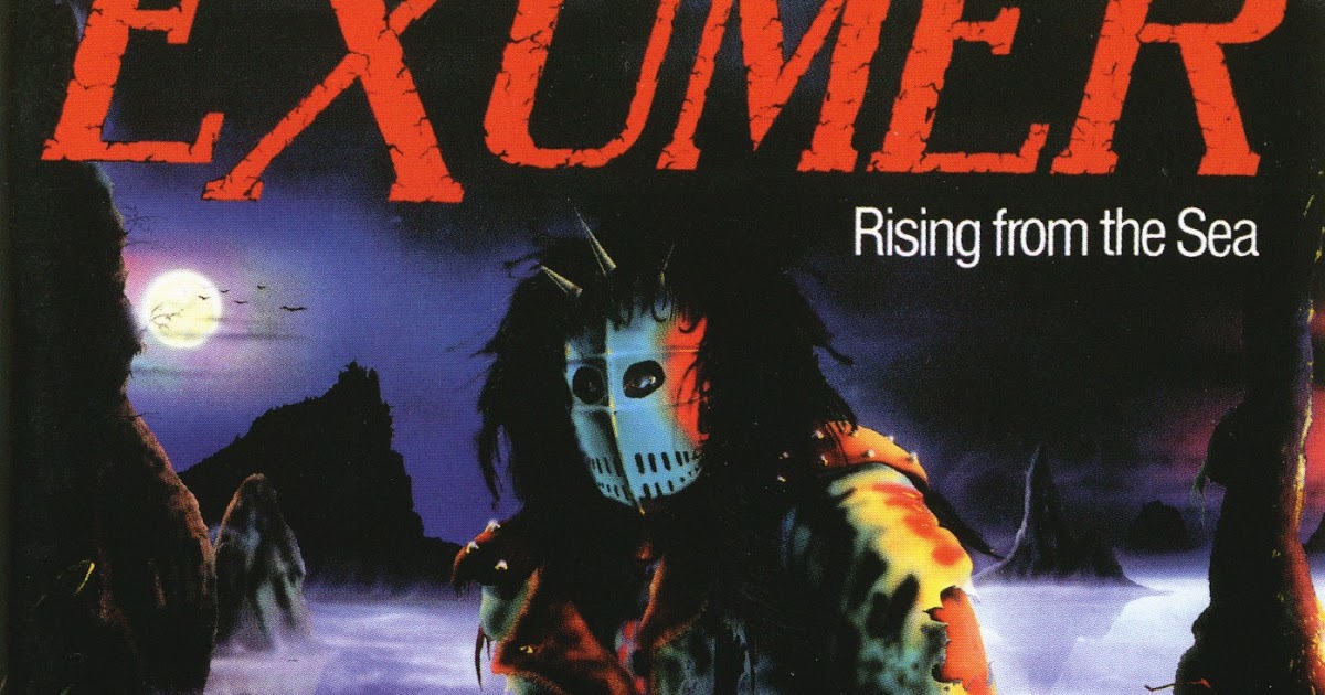 Nightmare be thy Name: Exumer - Rising From The Sea (1987)