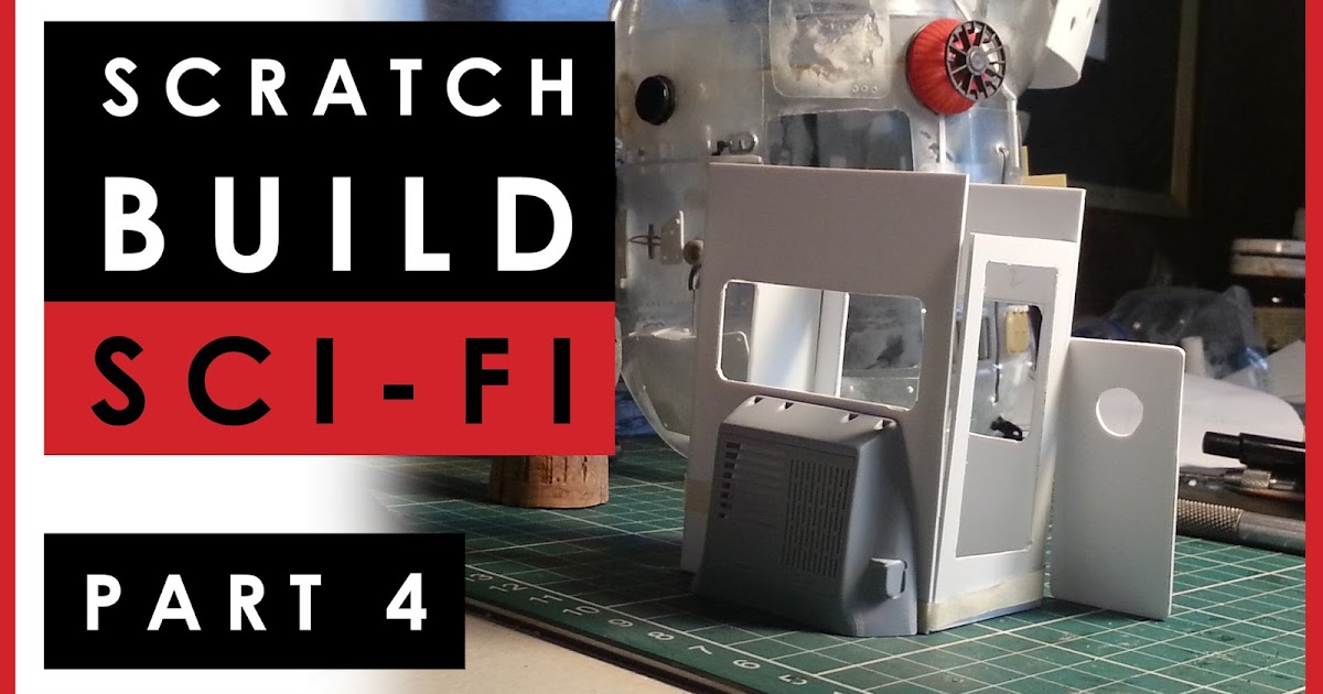 Dave's Model Workshop: New video: Scale model scratch build science fiction - Part 4