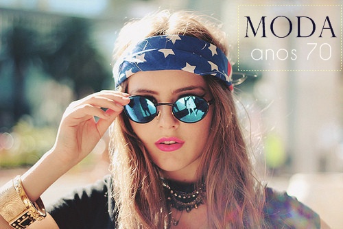 Moda anos 70 - Mais Estilosa
