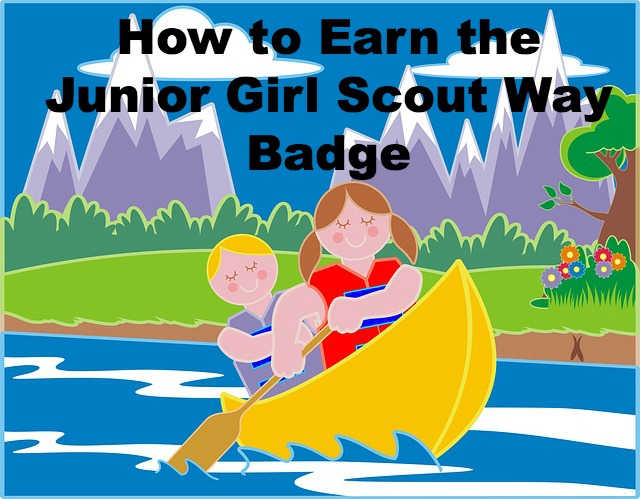 How to Earn Junior Girl Scout Badges: How to Earn the Junior Girl Scout ...