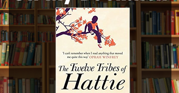 On My Bookshelf: The Twelve Tribes of Hattie by Ayana Mathis - The ...