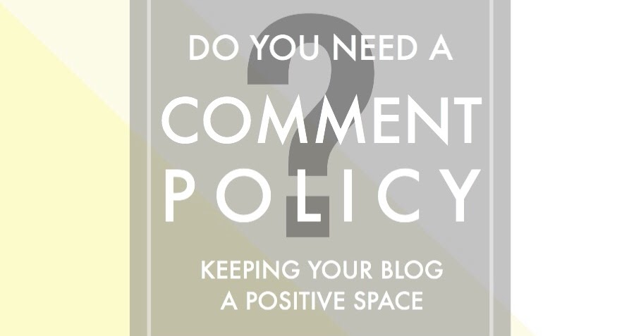 five sixteenths blog: Boost Your Blog // On Comment Policies & Keeping ...