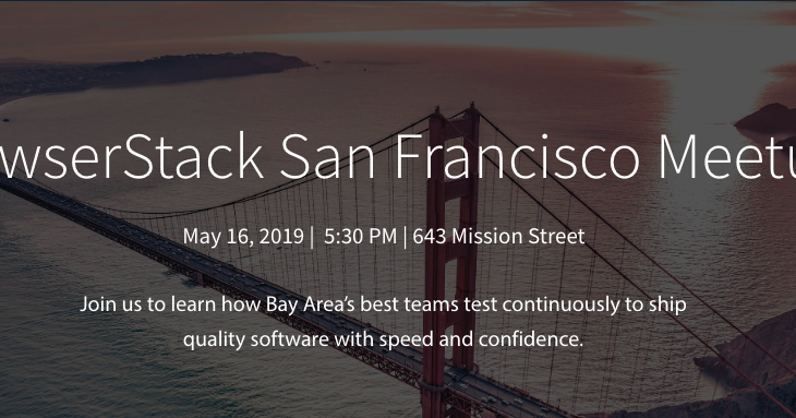 Testhead Breaking In A New Meetup Browserstack San Francisco Live Blog 