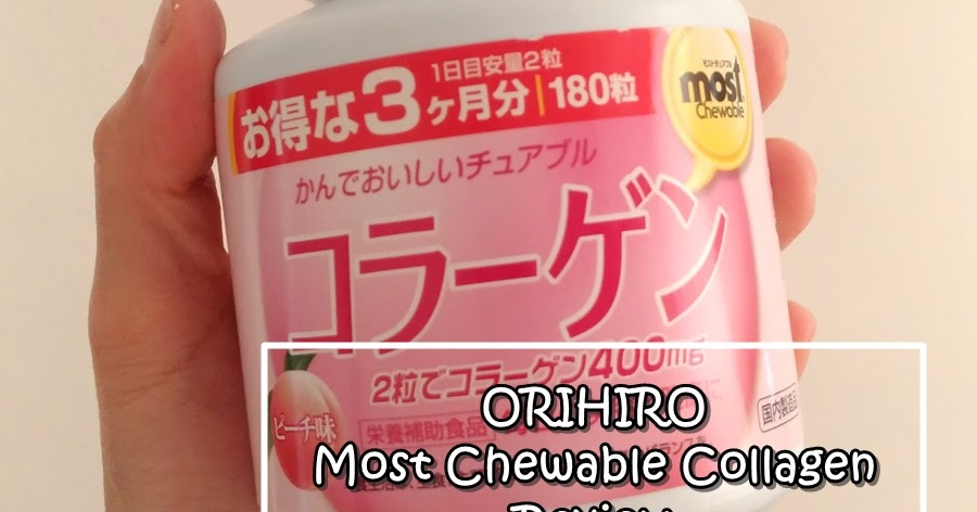 Product Review: Orihiro Most Chewable Collagen | Dear Kitty Kittie Kath- Top Lifestyle, Beauty ...