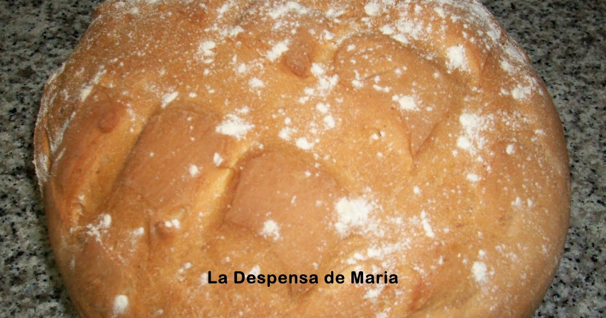 La despensa de Maria: Pan casero