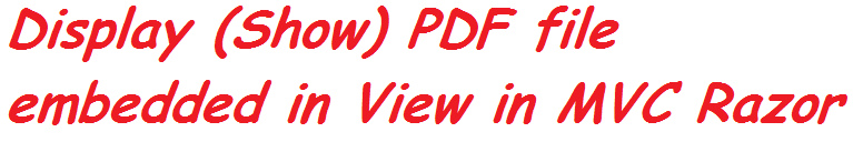 Display Show PDF File Embedded In View In MVC Razor Asp Net Solution Kirit Kapupara Display Show PDF File Embedded In View In MVC Razor Asp Net Solution Kirit Kapupara