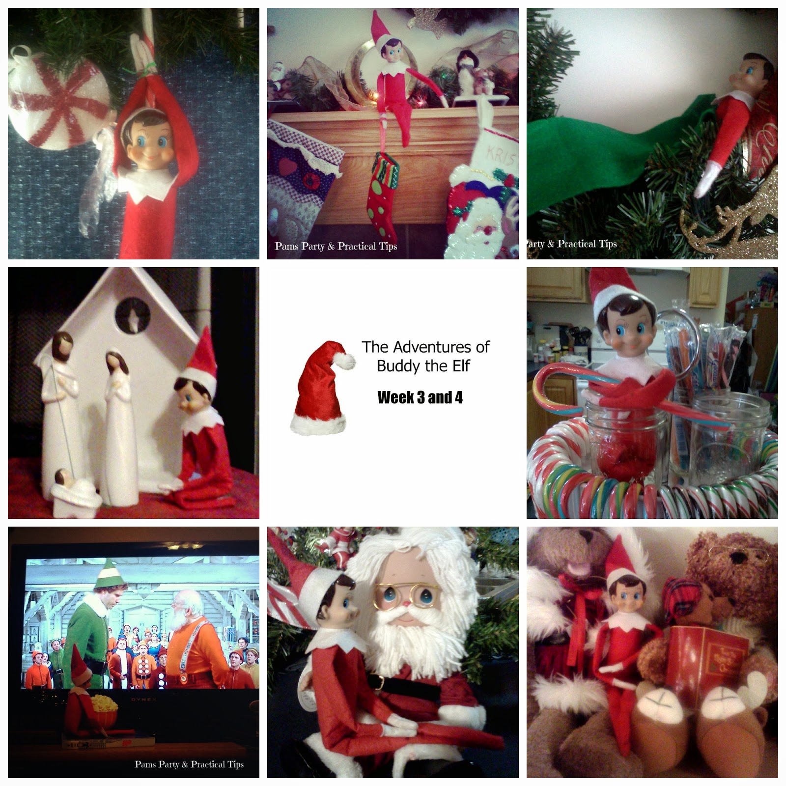 Pams Party & Practical Tips: The Adventures of Buddy the Elf, Weeks 3 and 4