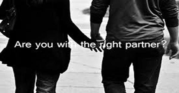 ARE YOU WITH THE RIGHT PARTNER?