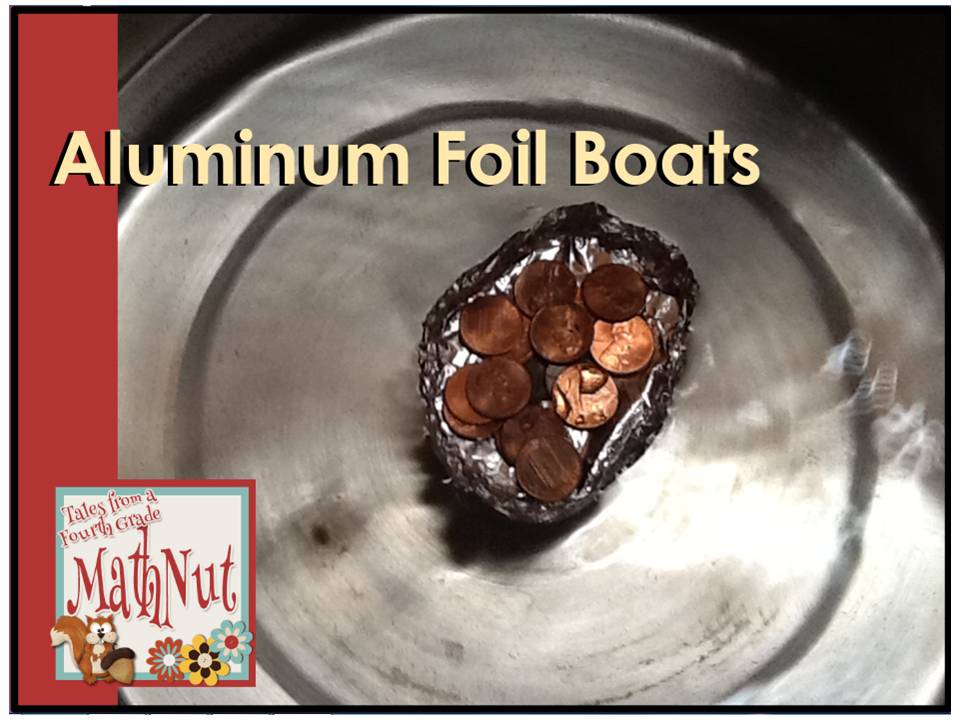 Tales from a Fourth Grade MathNut: Aluminum Foil Boats