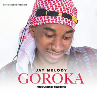 New Audio: Jay Melody- Goroka |Mp3 Download - MALIQUIDHITZ