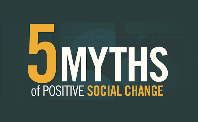 5 Myths Of Positive Social Change [Infographic] - Visualistan