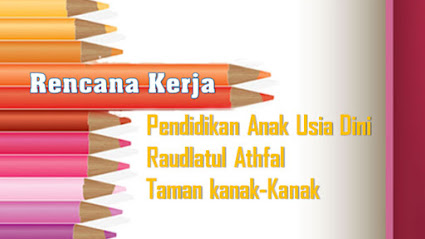 Contoh Format Program Rencana Kerja TK RA PAUD Terbaru