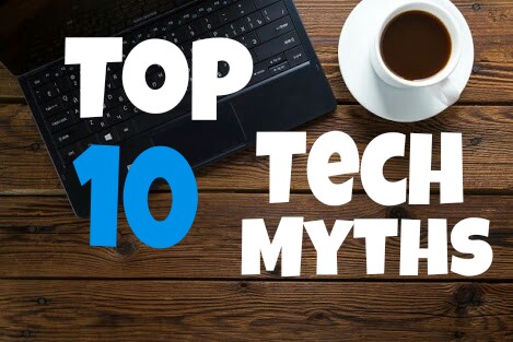 Top 10 Tech Myths Exposed and Explained - Techvishe - techvishe