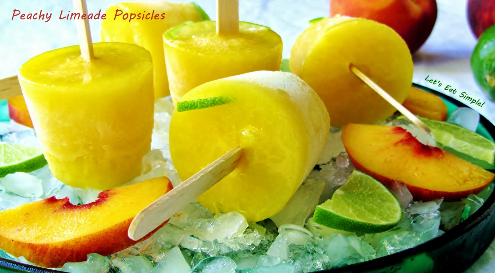 Let's eat......simple!: Peachy Gingered Limeade Popsicles
