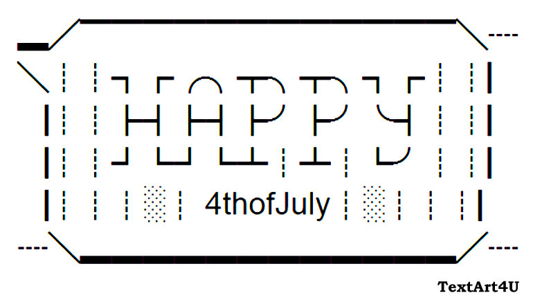 Happy 4th of July Unicode Text Art For Status & Comments | Cool ASCII ...