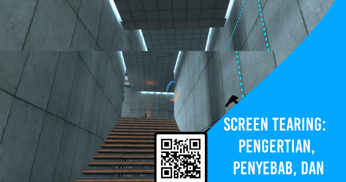 Screen Tearing: Pengertian, Penyebab, dan Cara Mengatasi-nya