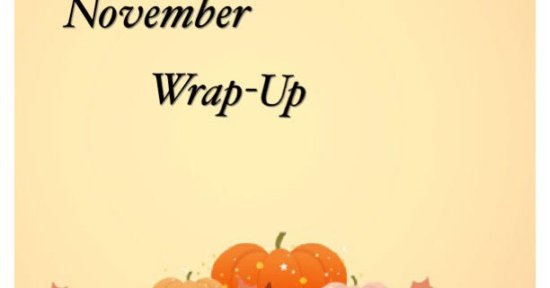November Wrap-UP