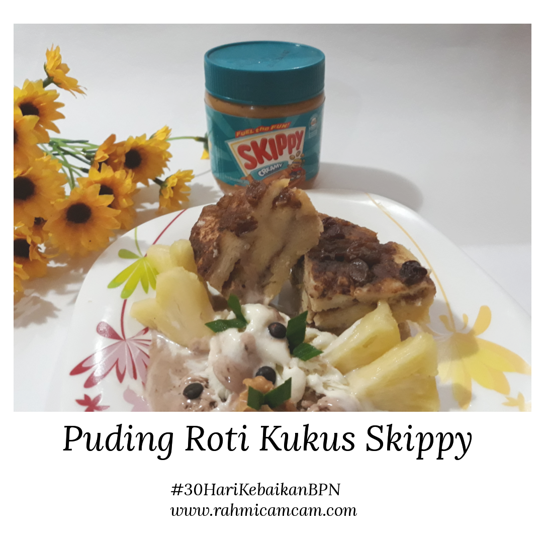 Menu Buka Puasa : Resep Puding Roti Kukus Skippy (Purokus Skippy)
