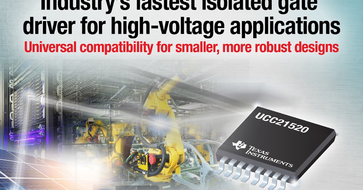 Techmezine: Industry’s fastest isolated gate driver for high-voltage ...