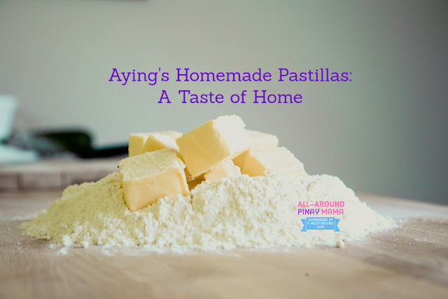 Aying's Homemade Pastillas: A Taste of Home | All-Around Pinay Mama