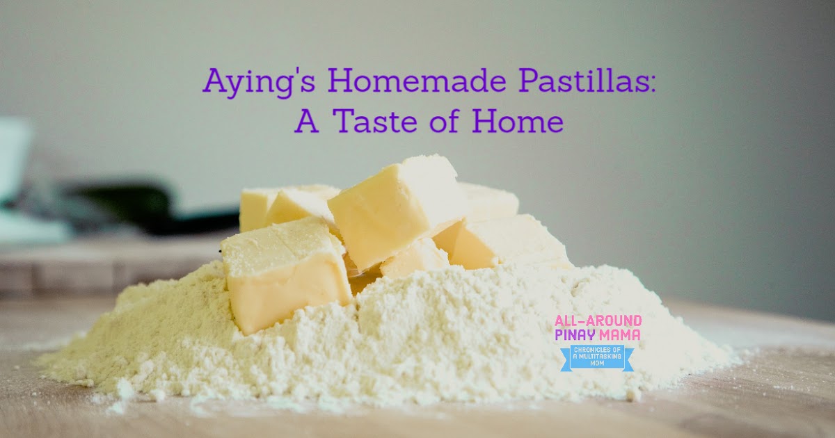 Aying's Homemade Pastillas: A Taste of Home | All-Around Pinay Mama